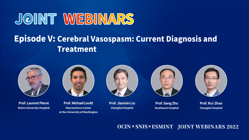 JOINT WEBINARS第五期：脑血管痉挛的诊断和治疗现状 - CEREBRAL VASOSPASM CURRENT DIAGNOSIS AND TREATMENT - 脑医汇 - 神外资 ...